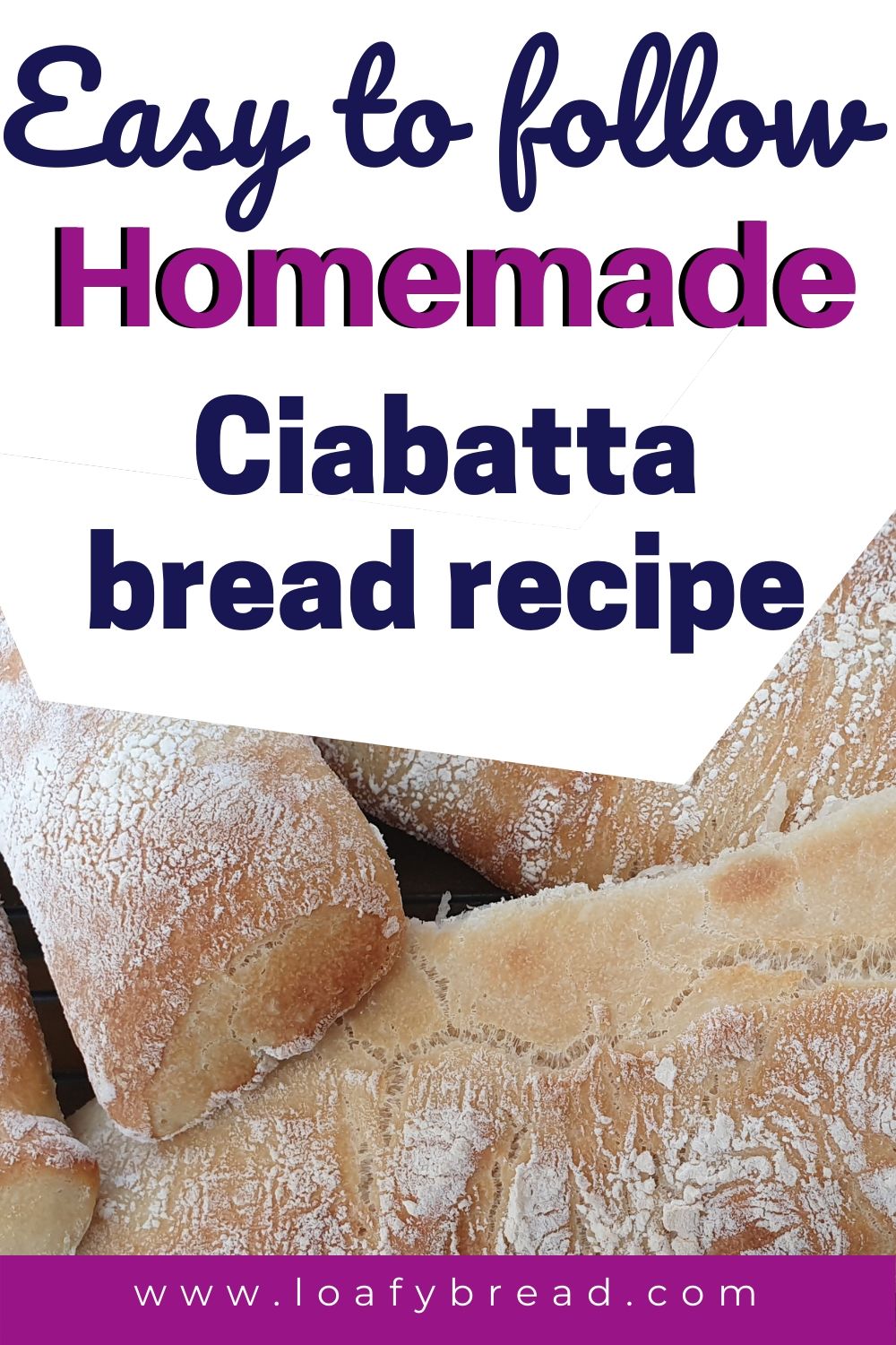 Easy Ciabatta Recipe: From Making Dough To Baking Ciabatta - Homemade ...